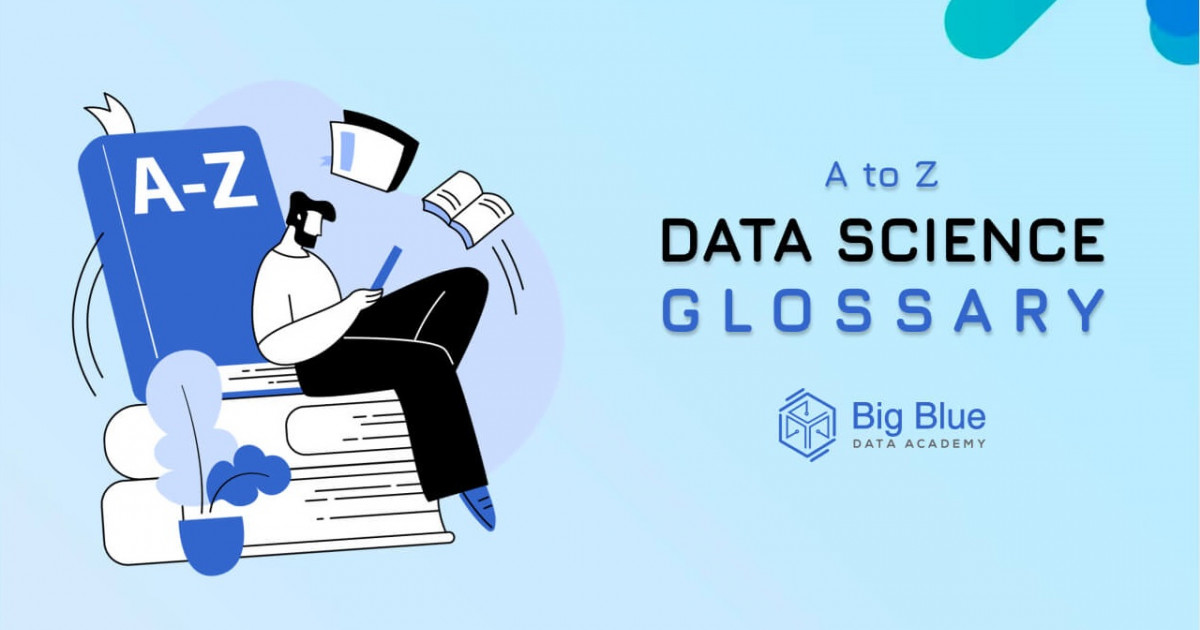 Data Science Glossary: 52 Terms You Need to Know