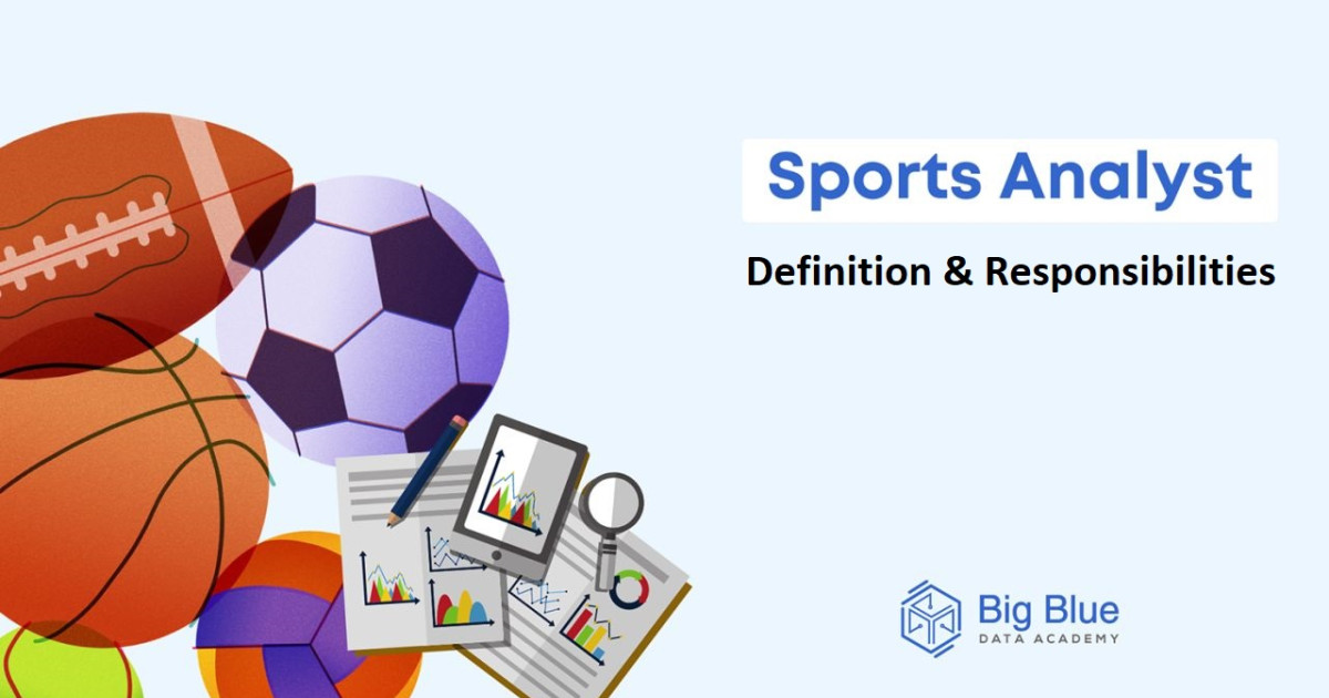 Sports Analyst: Definition, Roles & Career Opportunities