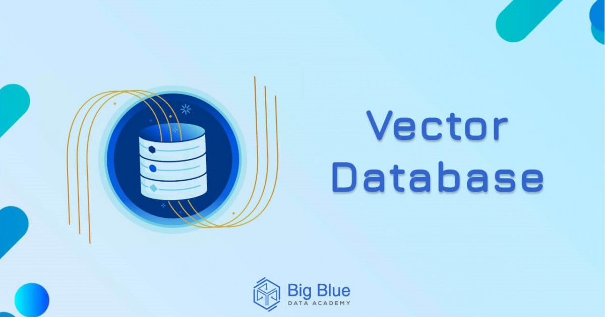 Vector Database: Definition, Benefits & Applications