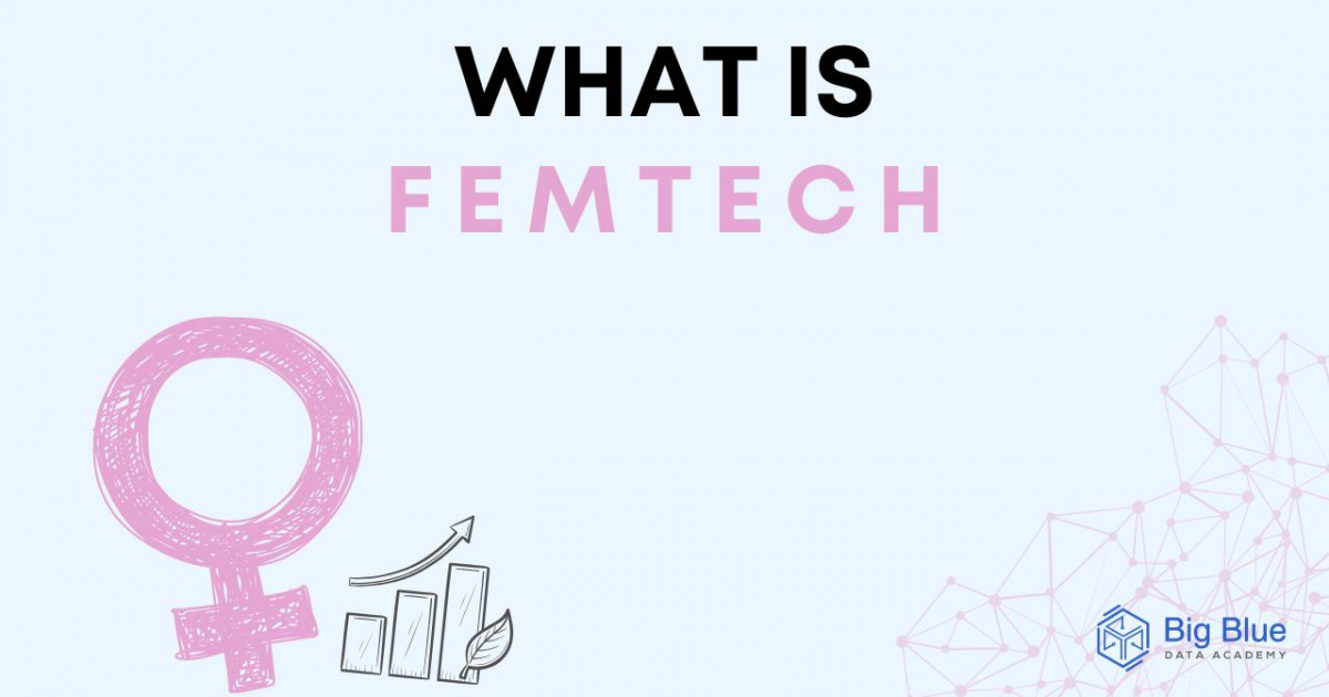 What is FemTech and What Changes Can It Bring?